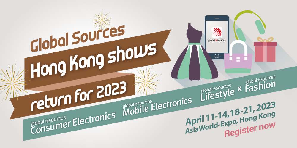 Global Sources Hong Kong Shows - April 11-14, 18-21 2023 - APTIKNAS (Asosiasi Pengusaha TIK ...